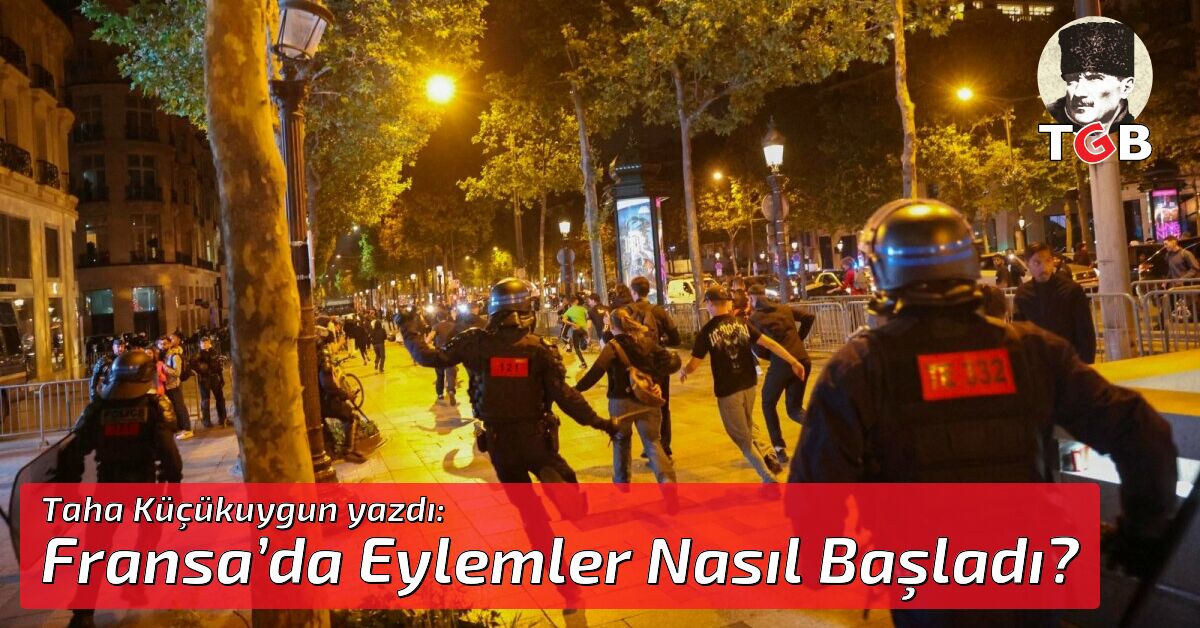 Fransa’da Eylemler Nasıl Başladı?